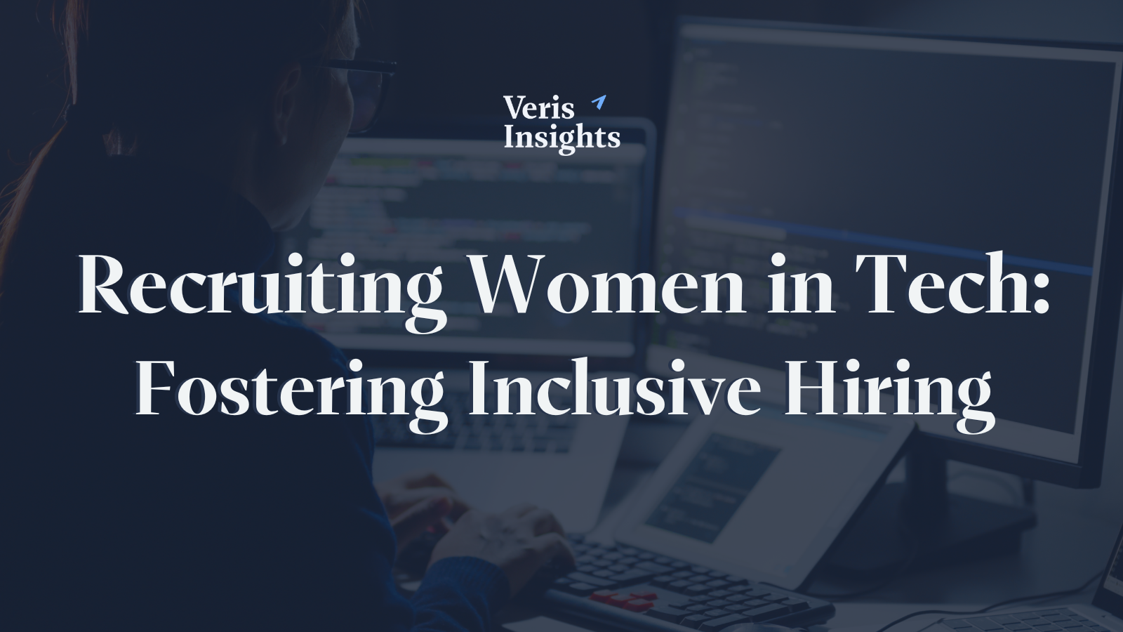 Download the Recording of Recruiting Women in Tech Webinar